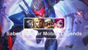 Saber counter Mobile Legends - Zathong