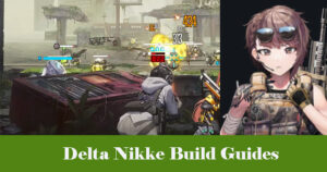 Delta Nikke Build Guides: Team, Equipment & Skill - Zathong