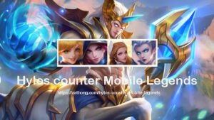 Hylos counter Mobile Legends - Zathong