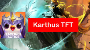 Karthus TFT Build Set 10: Items & Comps Guide - Zathong