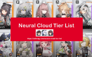 Neural Cloud Tier List May 2026: Global, JP & CN - Zathong