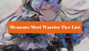 Memento Mori Tier List October 2025 - Global, JP - Zathong