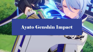 Best Ayato Build: Weapons, Artifacts [Genshin Impact] - Zathong